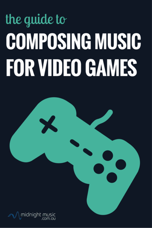 The Guide To Composing Music For Video Games – Midnight Music