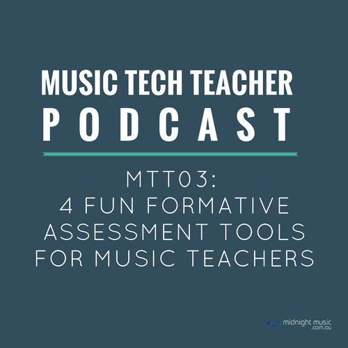 MTT03: 4 Fun formative assessment tools for music educators | Midnight ...