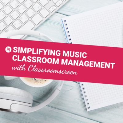 Simplifying Music Classroom Management with Classroomscreen – Midnight ...